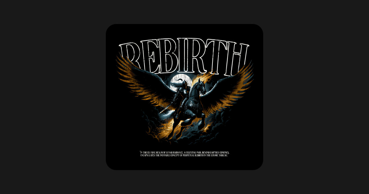 Rebirth - Rebirth Motif - T-Shirt | TeePublic