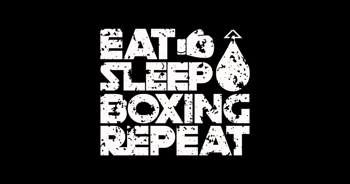Aged Eat Sleep Boxing - Eat Sleep Boxing Repeat - T-Shirt | TeePublic