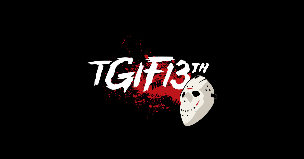 TGIF the 13th - Jason - Sticker | TeePublic