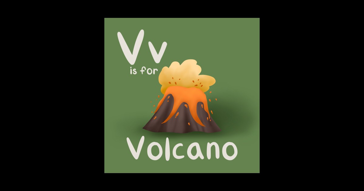 V is for Volcano - Volcano - Sticker | TeePublic