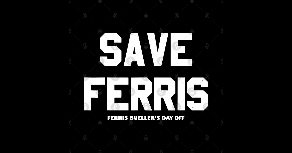 Save Ferris 80s - Save Ferris - Sticker | TeePublic