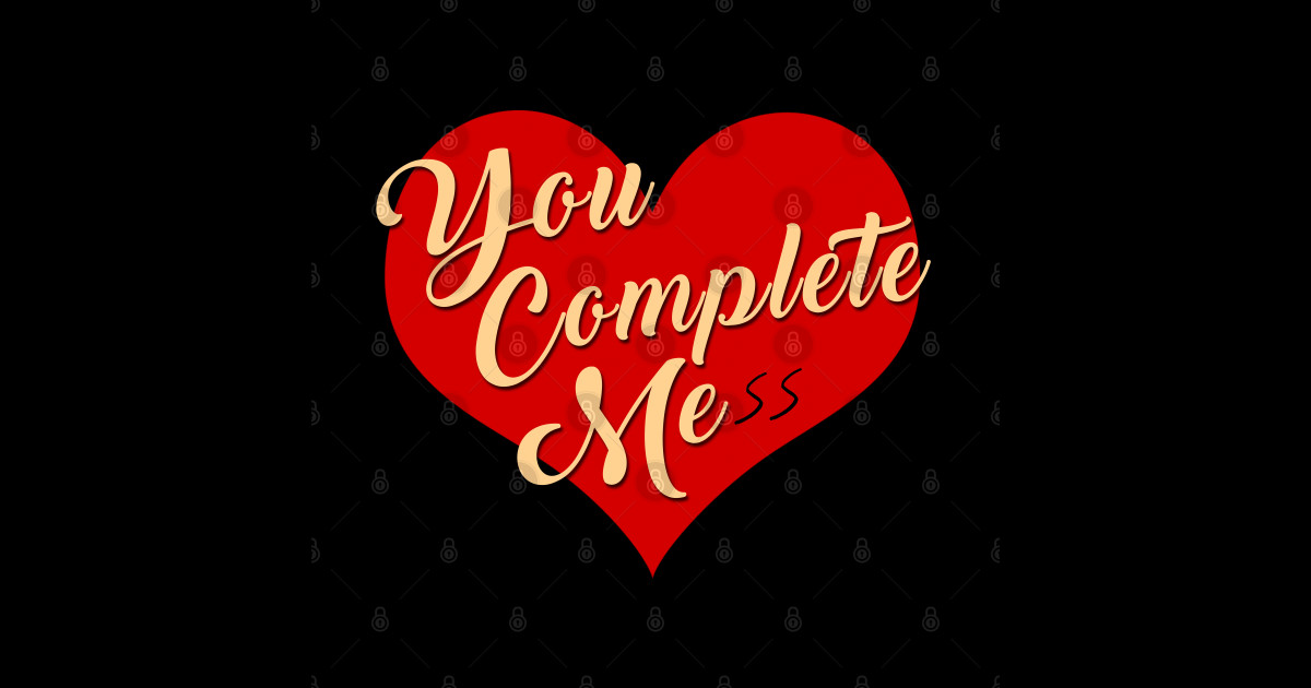 You Complete Mess Funny Gift - You Complete Mess - Sticker | TeePublic
