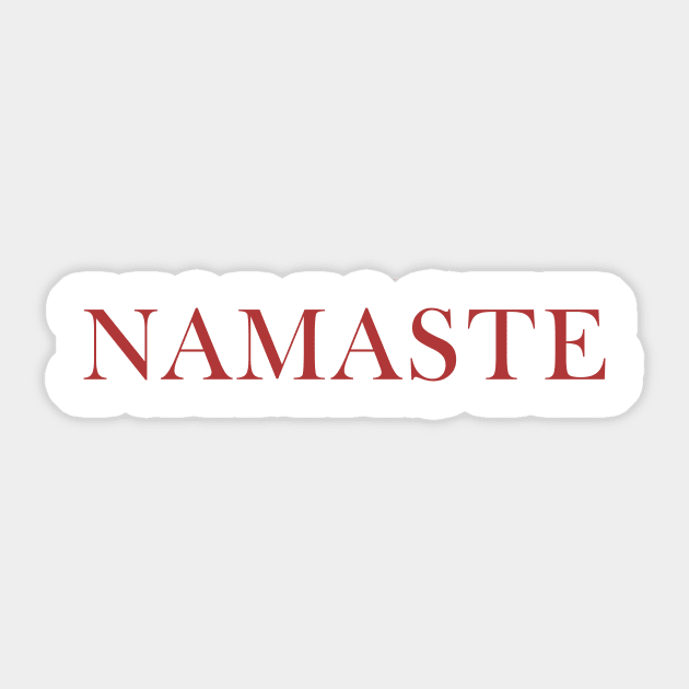 Namaste Serif Red Text - Namaste - Sticker | TeePublic