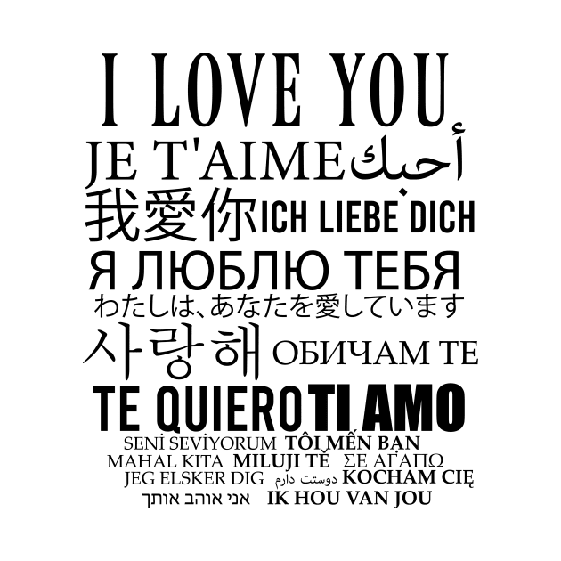 I love you in all languages - I Love You - T-Shirt | TeePublic