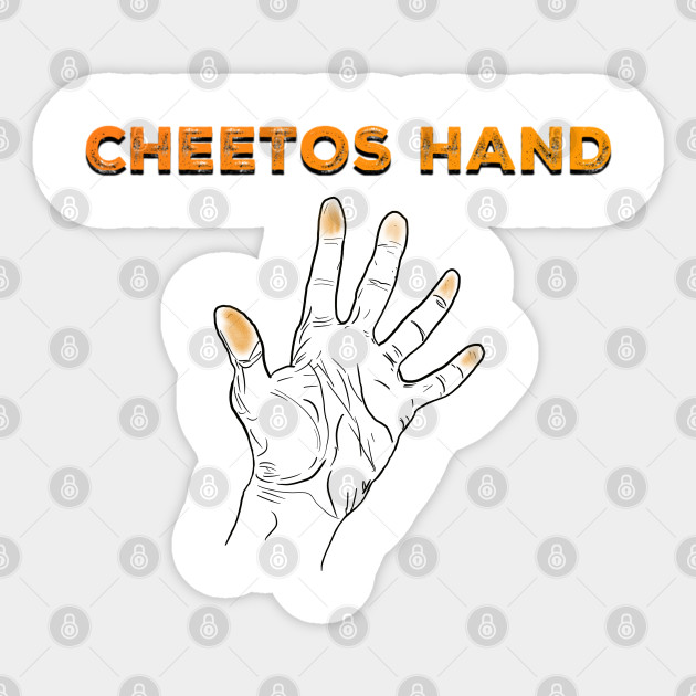 Cheetos Hand - Cheetos Hands - Sticker | TeePublic