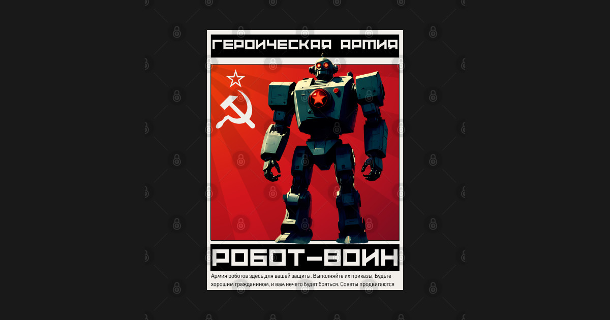 Red Steel Rising - Soviet Sci-Fi Robot Army Propaganda Poster - Soviet Robot - T-Shirt | TeePublic