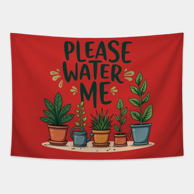 Please Water Me | Cute Plant Lover Design | Funny Indoor Plant Care ...