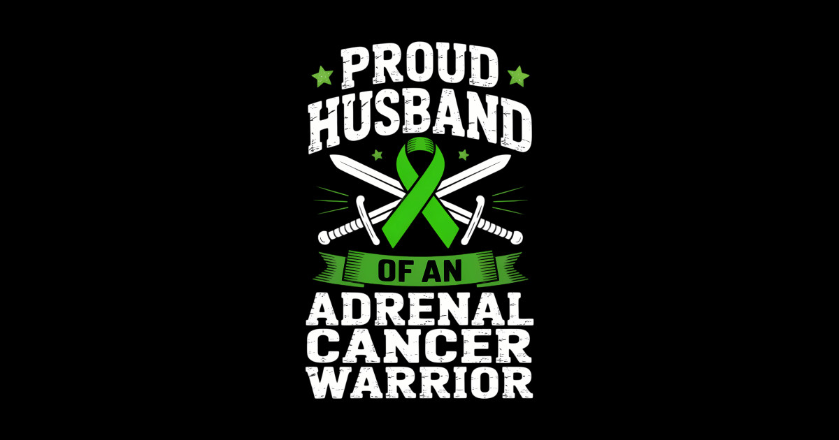 Proud Husband Of An Adrenal Cancer Warrior Awareness Ribbon - Adrenal ...