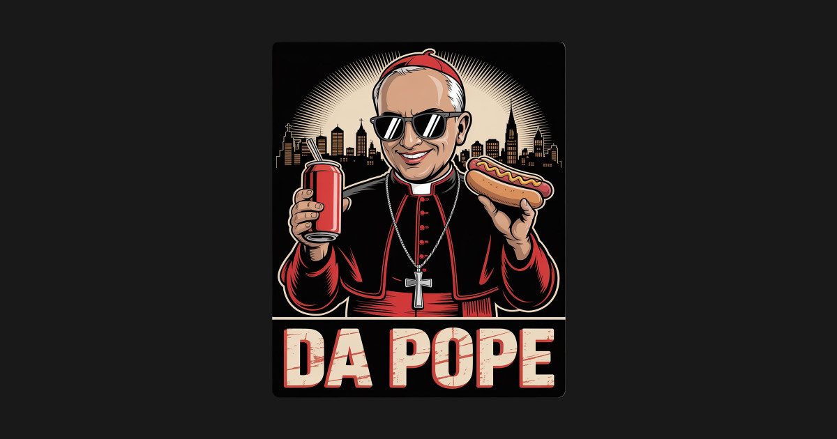 Da Pope From America Chicago Pope Leo XIV Provost - Da Pope From ...