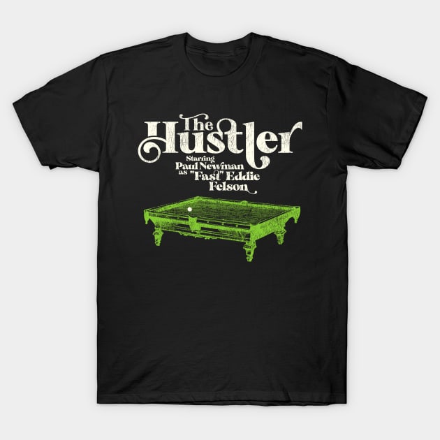 The Hustler "Fast" Eddie Felson - Pool Player - T-Shirt | TeePublic