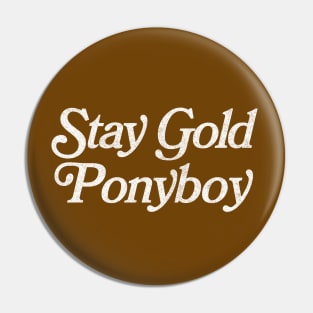 Stay Gold Ponyboy The Outsiders Movie B Pins and Buttons for Sale ...