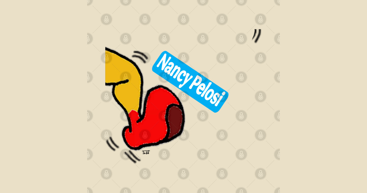 Kick Nancy Pelosi [to the curb] - Front - Nancy Pelosi - T-Shirt ...