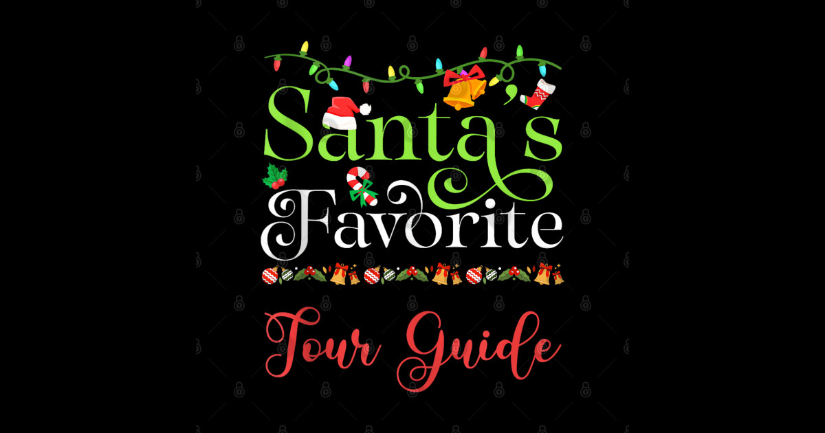 Santas Favorite - Tour Guide - Holiday Top Elf Profession - Tour Guide ...