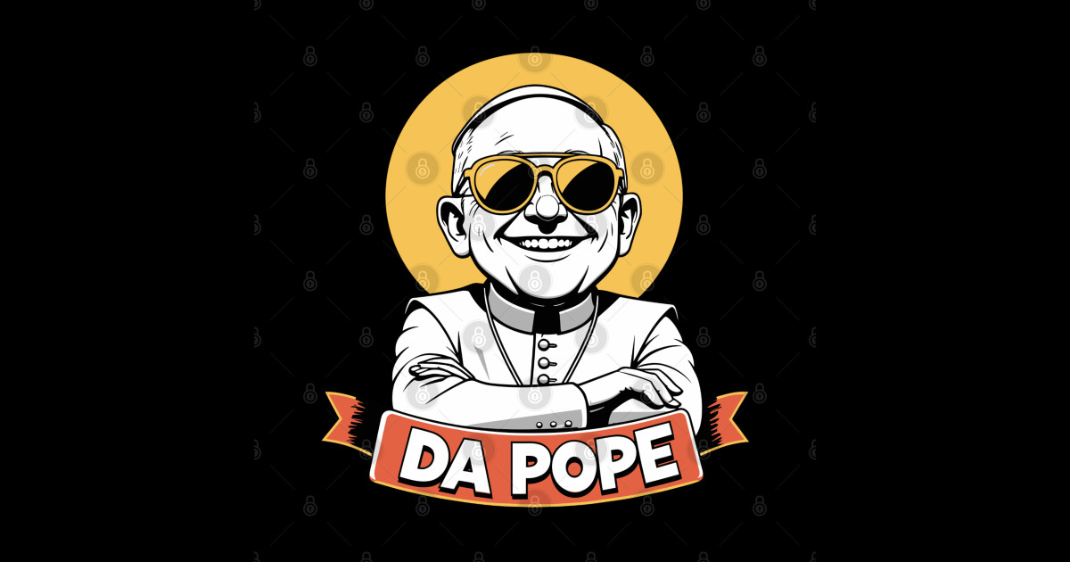 Da Pope From America Chicago Pope Leo XIV Provost - Da Pope - Posters ...