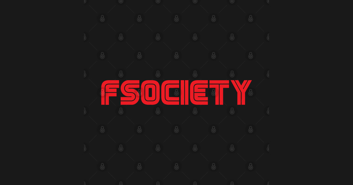 Fsociety. - F Society - T-Shirt | TeePublic