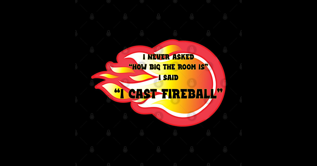 Cast Fireball! - Dungeons And Dragons - Sticker | TeePublic