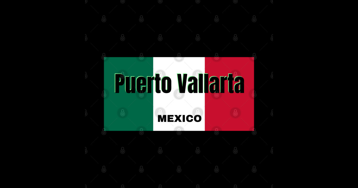 Puerto Vallarta in Mexican Flag Colors - Mexican Flag - Sticker | TeePublic