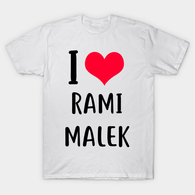 i love rami malek - Rami Malek - T-Shirt | TeePublic