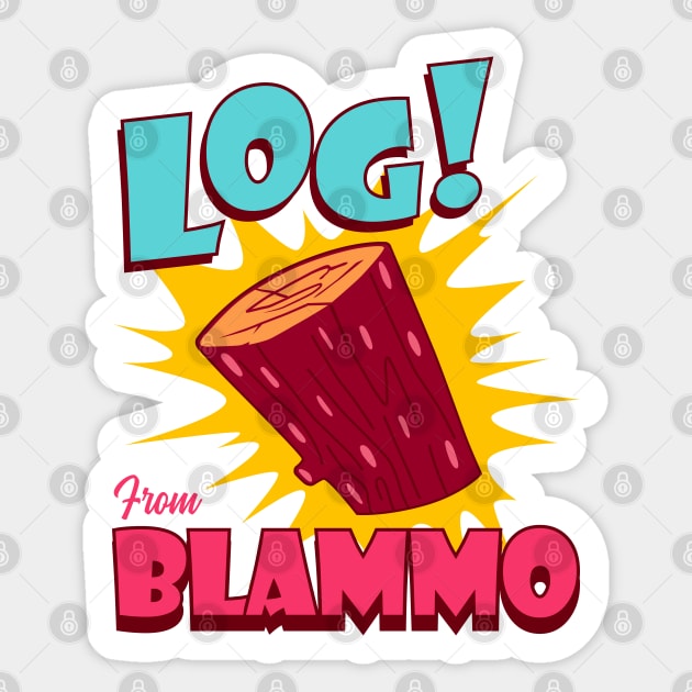 Log From Blammo - Ren And Stimpy - Sticker | TeePublic