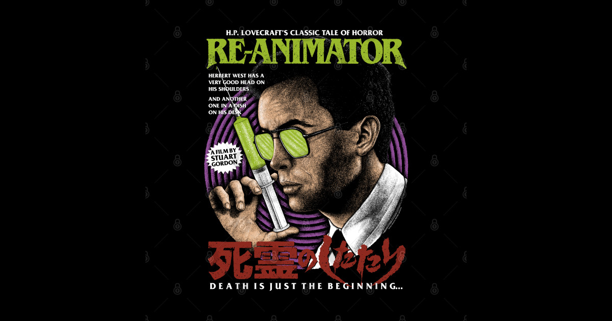Reanimator, Herbert west, Lovecraft - Reanimator - Posters and Art ...