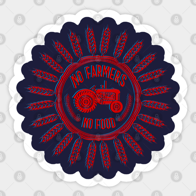 No farmers no food! - Farmers Protest - Sticker | TeePublic