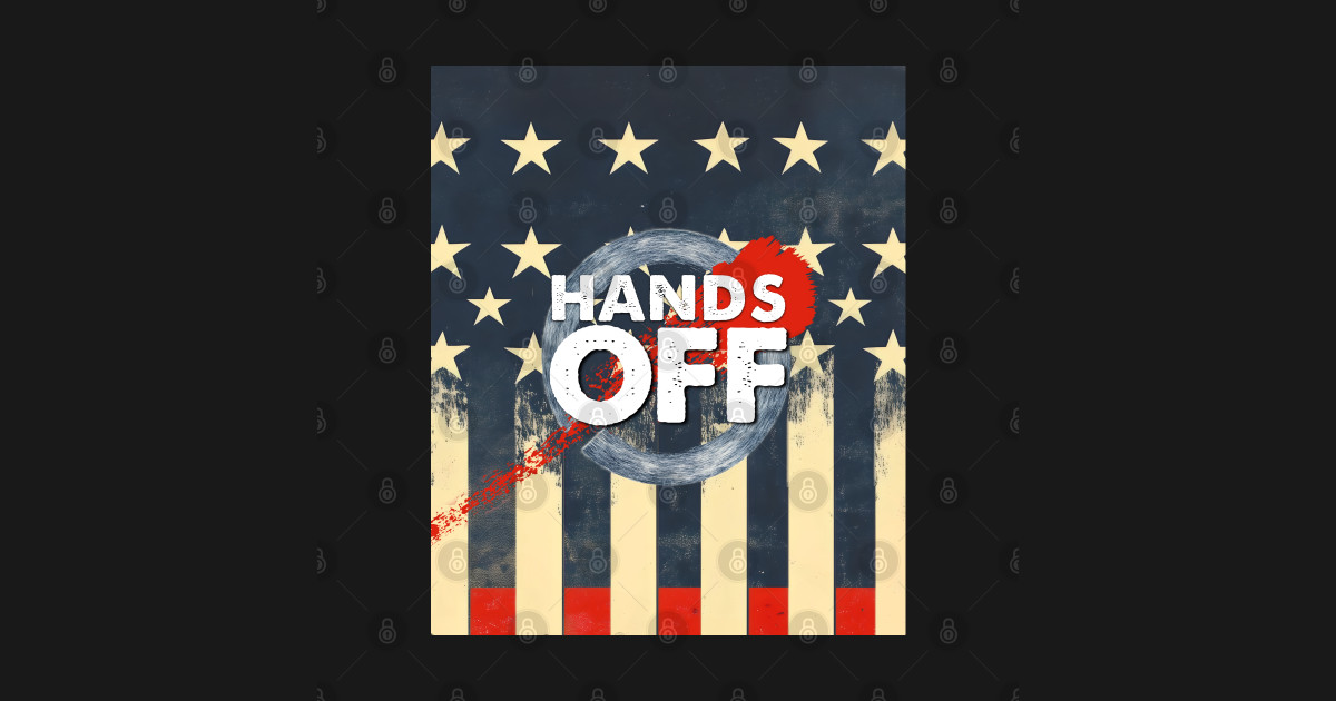 Hands Off: Protecting Democracy’s Pillars - Hands Off - T-Shirt | TeePublic