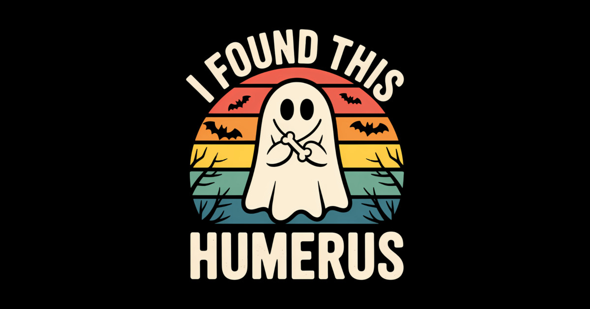 Halloween I Found This Humerus Ghost bone Halloween - Ghost Bone ...