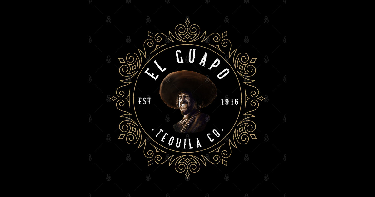 El Guapo Tequila Company - El Guapo - Sticker | TeePublic