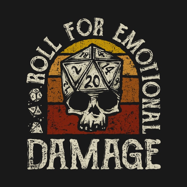 Roll for Emotional Damage - Dungeons And Dragons - T-Shirt | TeePublic