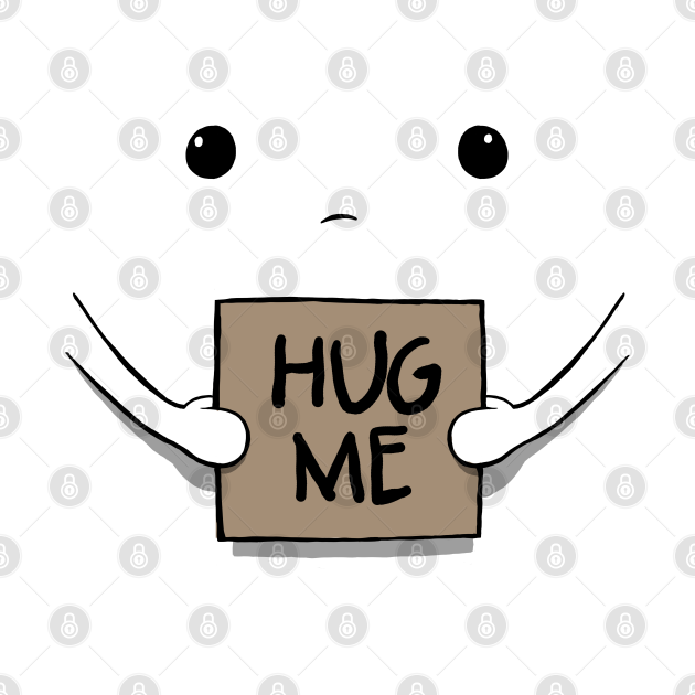 Hug Me - Cute - T-Shirt | TeePublic