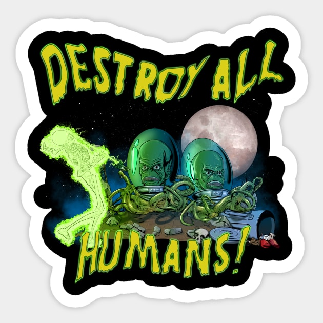 Destroy All Humans! - Science Fiction - Sticker | TeePublic