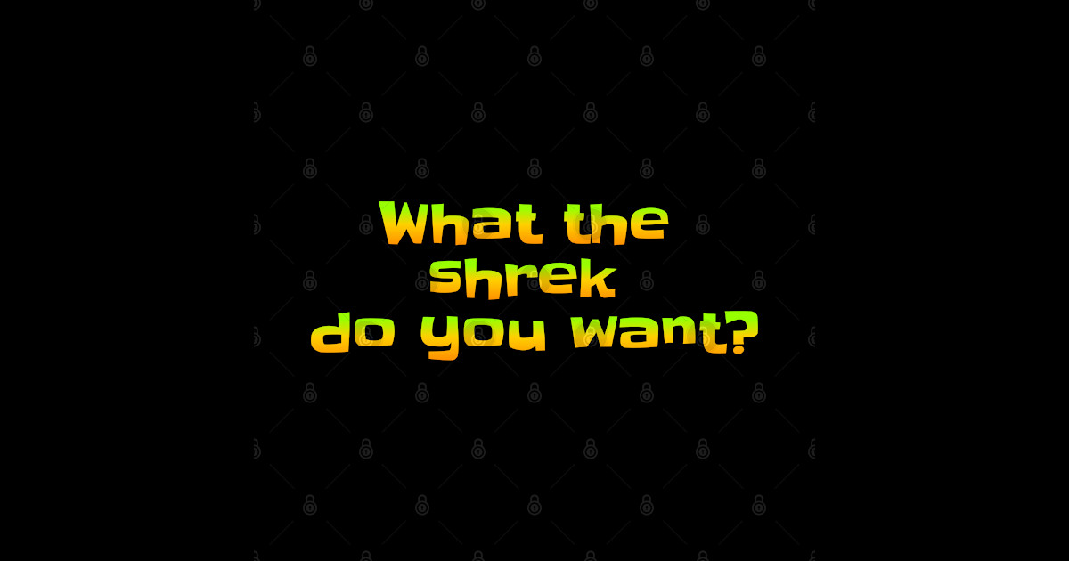 Shrek - what the shrek? - Shrek - Sticker | TeePublic