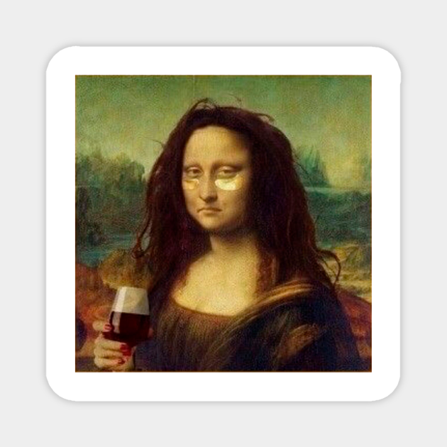 Monday Lisa Mona Lisa Da Vinci - Mona Lisa - Magnet | TeePublic