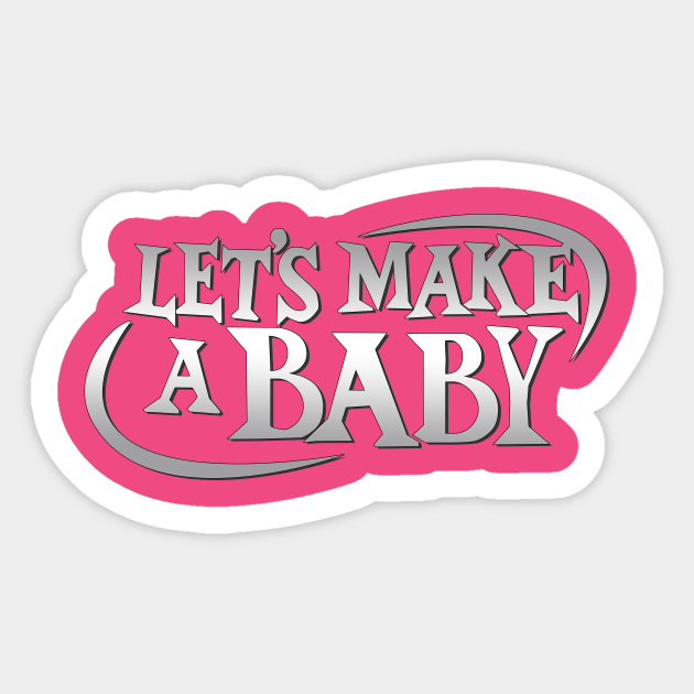 Let's Make A Baby! - Gameshow - Sticker | TeePublic