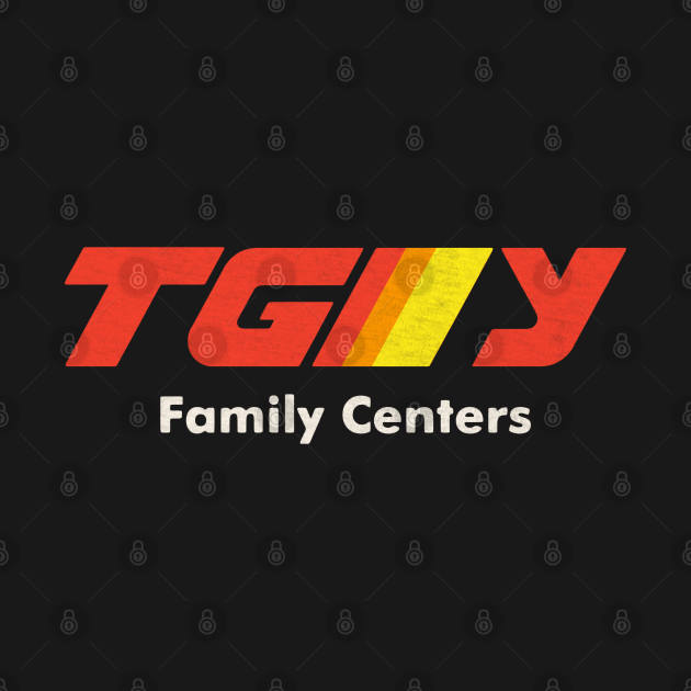 TG&Y Family Centers Discount Department Stores - Tg And Y - T-Shirt ...