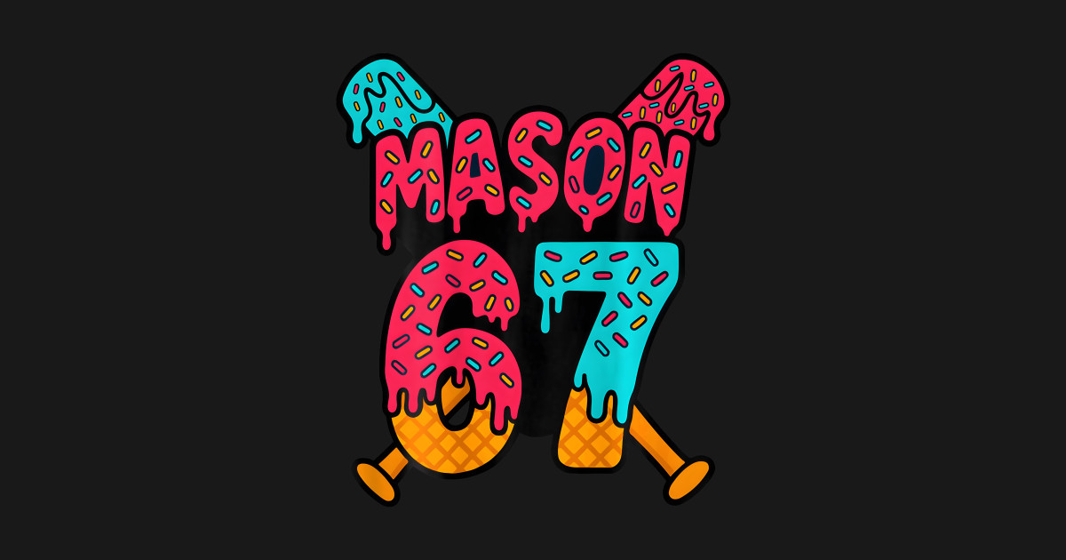 Mason 67 Ice Cream Drip Baseball - Funny Baseball Meme - T-Shirt ...