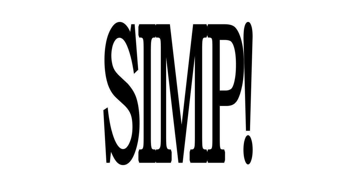 Simp! - Simp - T-Shirt | TeePublic