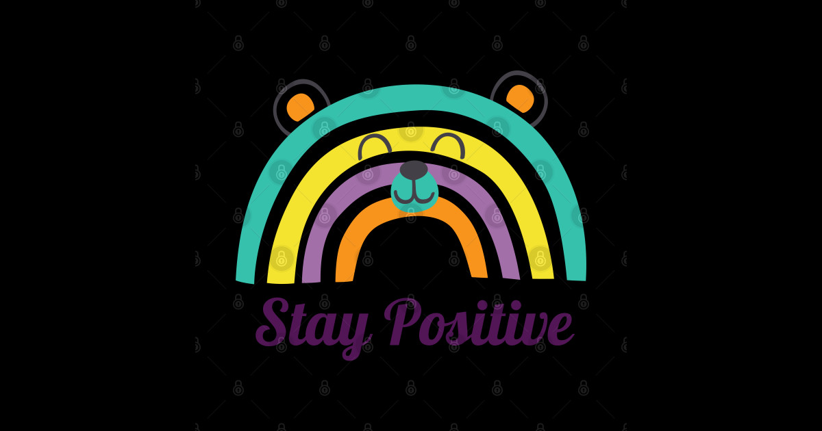 Stay Positive Bear Design - Bears - Sticker | TeePublic