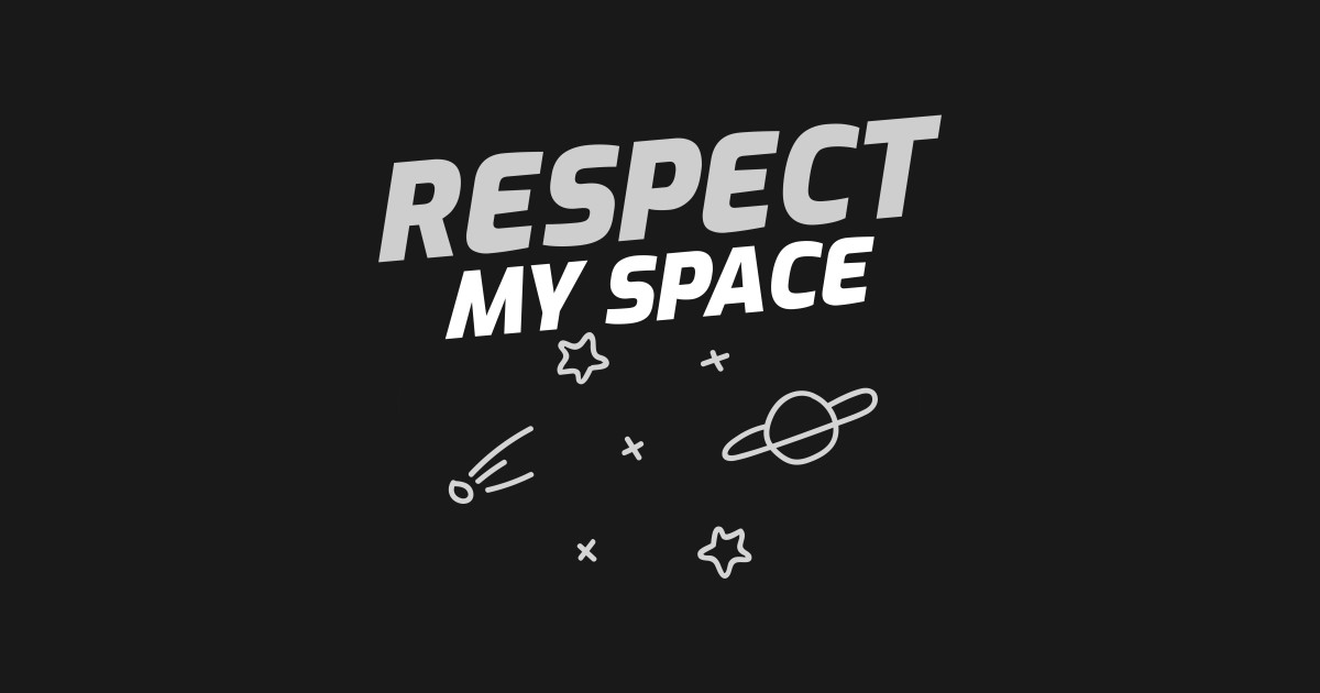 Respect My Space, Introvert - Introvert - T-Shirt | TeePublic