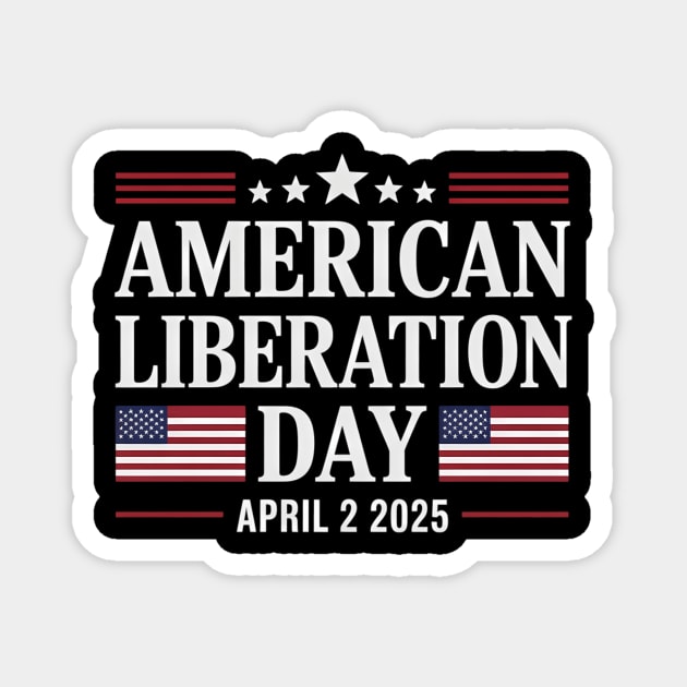 New! LIBERATION DAY American Liberation Day April 2nd 2025 - Liberation ...