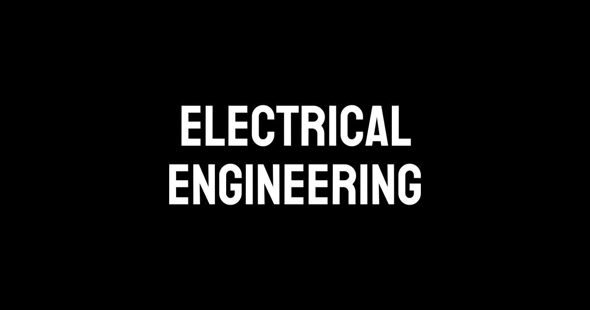 Electrical engineering - Engineer Gift - Sticker | TeePublic