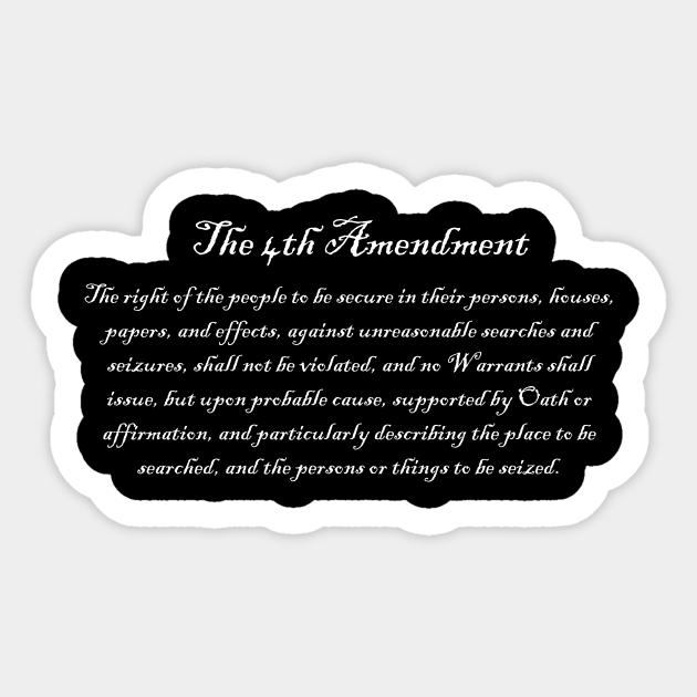 The 4th Amendment - Cool - Sticker | TeePublic