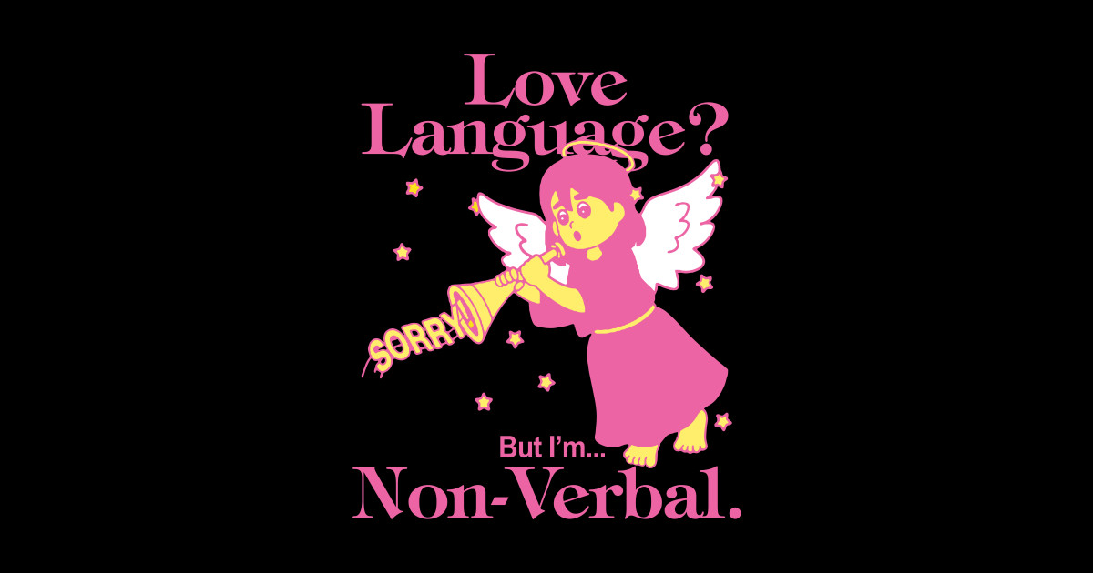 Love Language But I’m Non-Verbal Funny Saying Women - Non Verbal ...