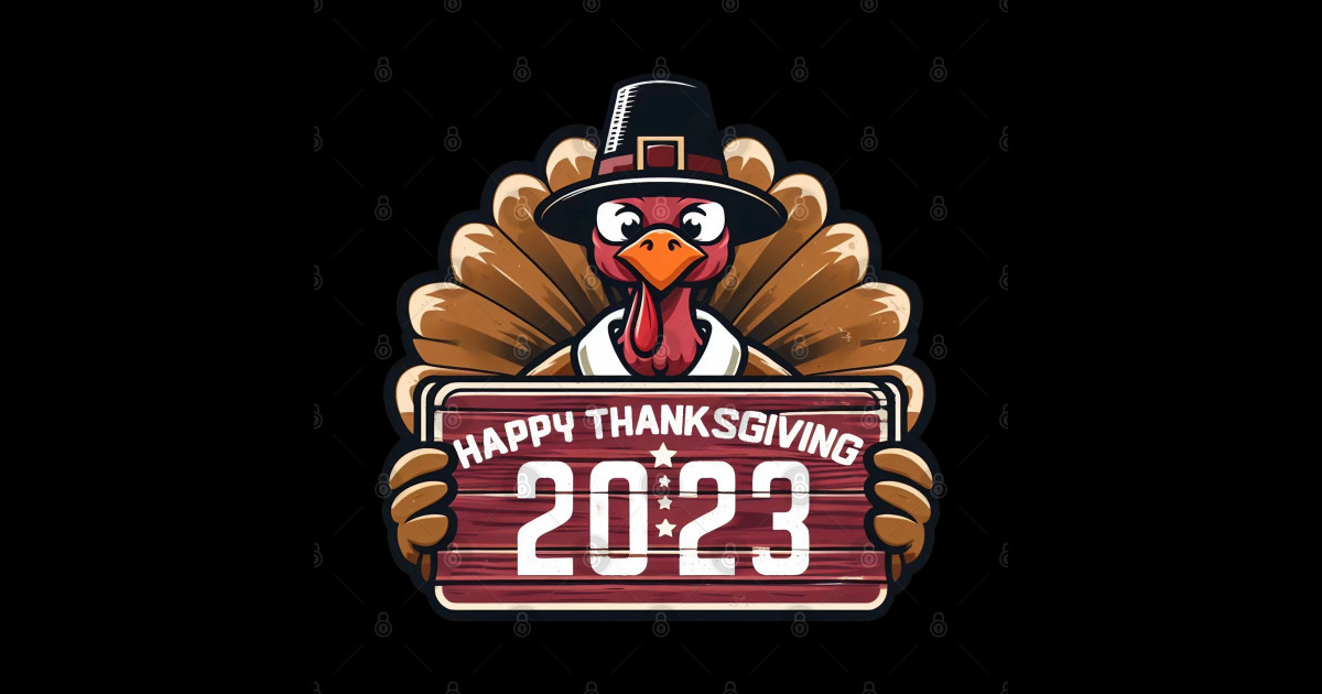 Thanksgiving 2023 - Thanksgiving 2023 - Sticker | TeePublic