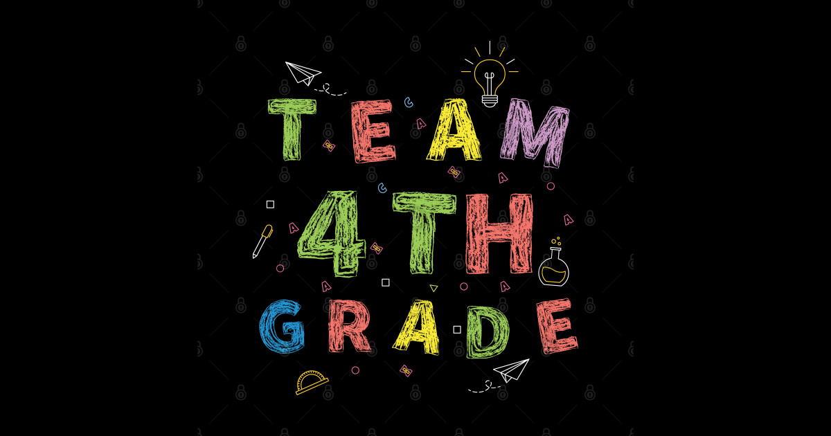 Team 4th Grade First Day of School - 4th Grade - T-Shirt | TeePublic