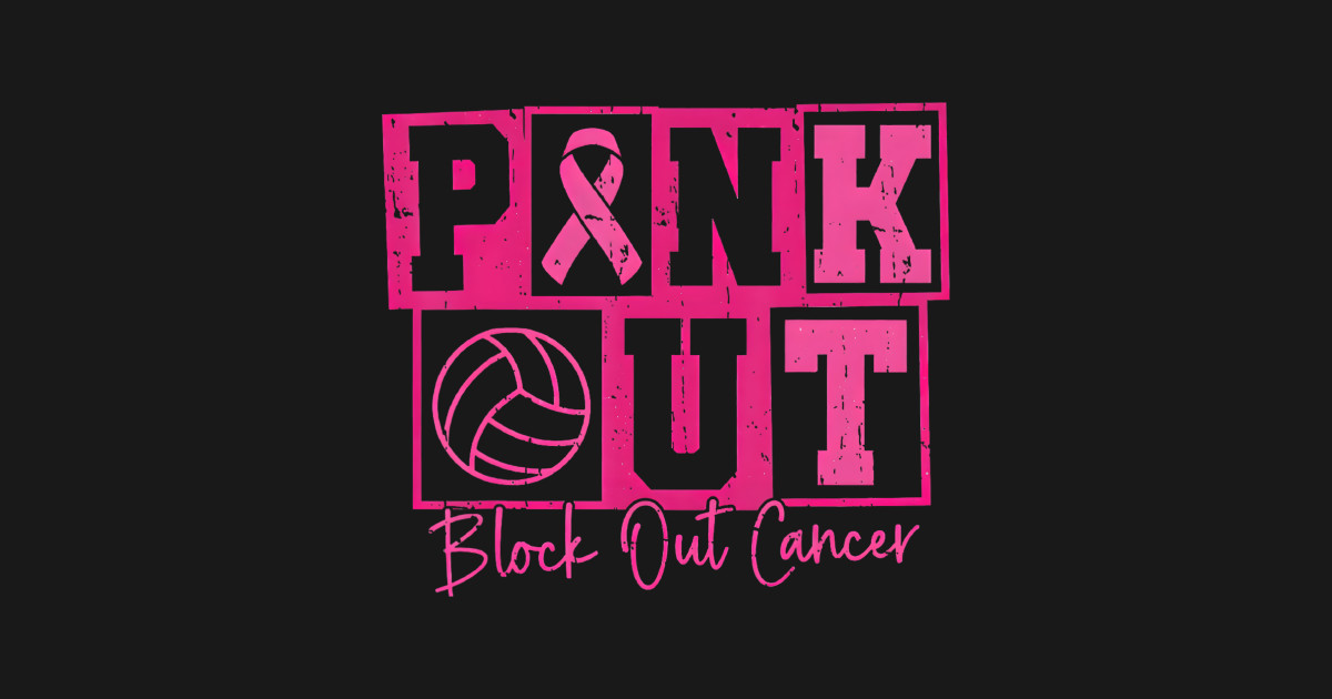 Volleyball Breast Block Out - Volleyball Cancer Awareness - T-Shirt ...