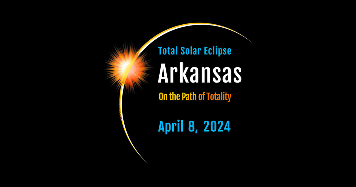 Arkansas AR Total Solar Eclipse 2024 - Arkansas Ar Total Solar Eclipse ...