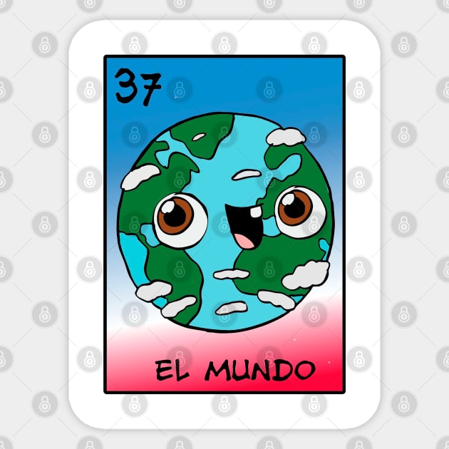 el mundo - Loteria Mexicana - Sticker | TeePublic