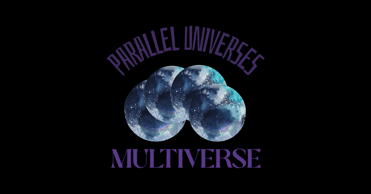 Multiverse - Multiverse Theory - Sticker | TeePublic