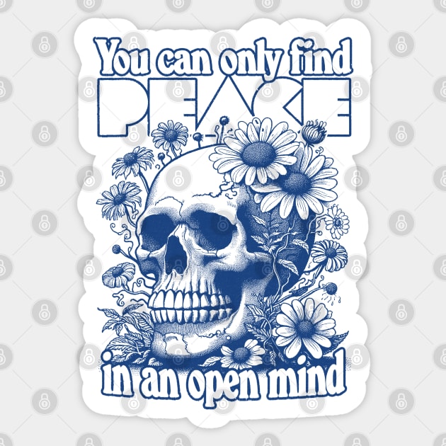 You Can Only Find Peace In An Open Mind - Self Care - Sticker | TeePublic